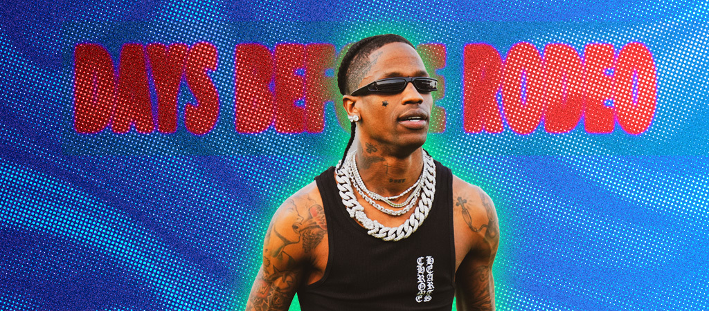 Best Songs On Travis Scott’s 'Days Before Rodeo,' Ranked